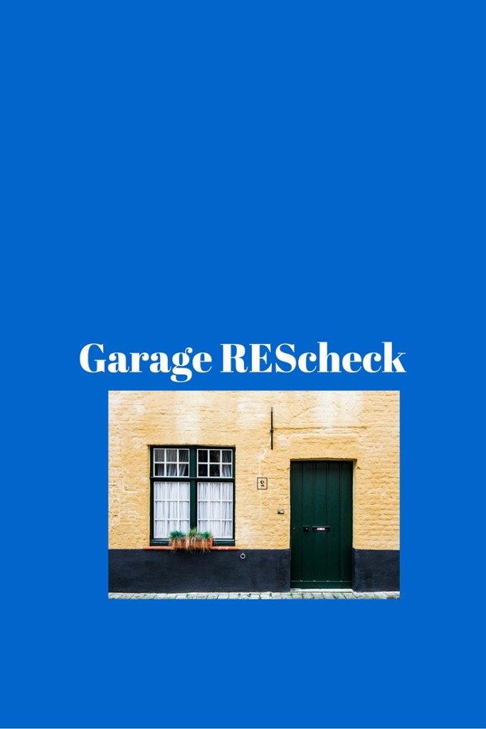 Garage REScheck | $79 REScheck, Manual J, Manual S. $99 Manual D