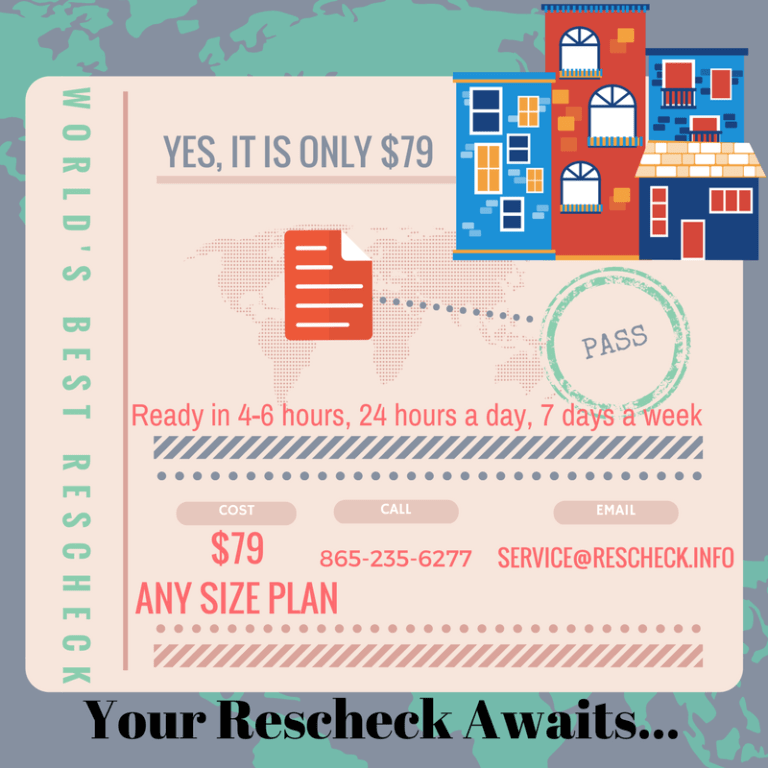 Rescheck report | $79 REScheck, Manual J, Manual S. $99 Manual D